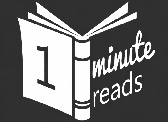 1 MINUTE READS